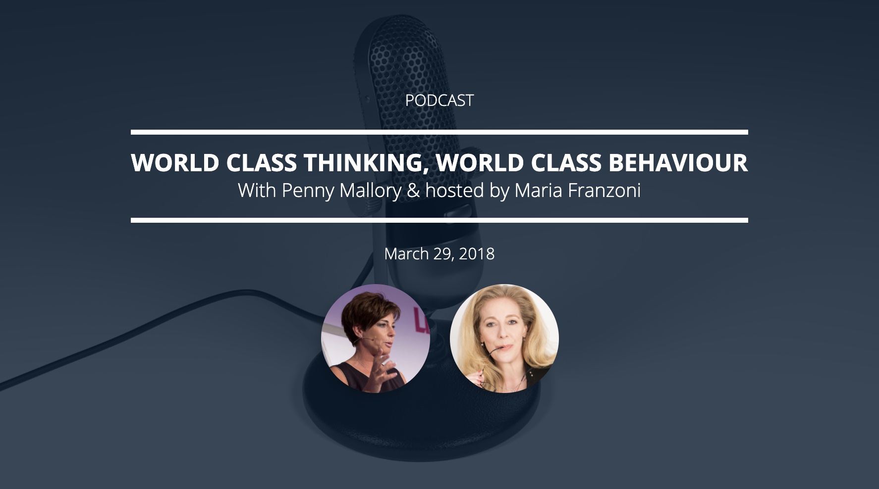 Podcast : World Class Thinking, World Class Behaviour