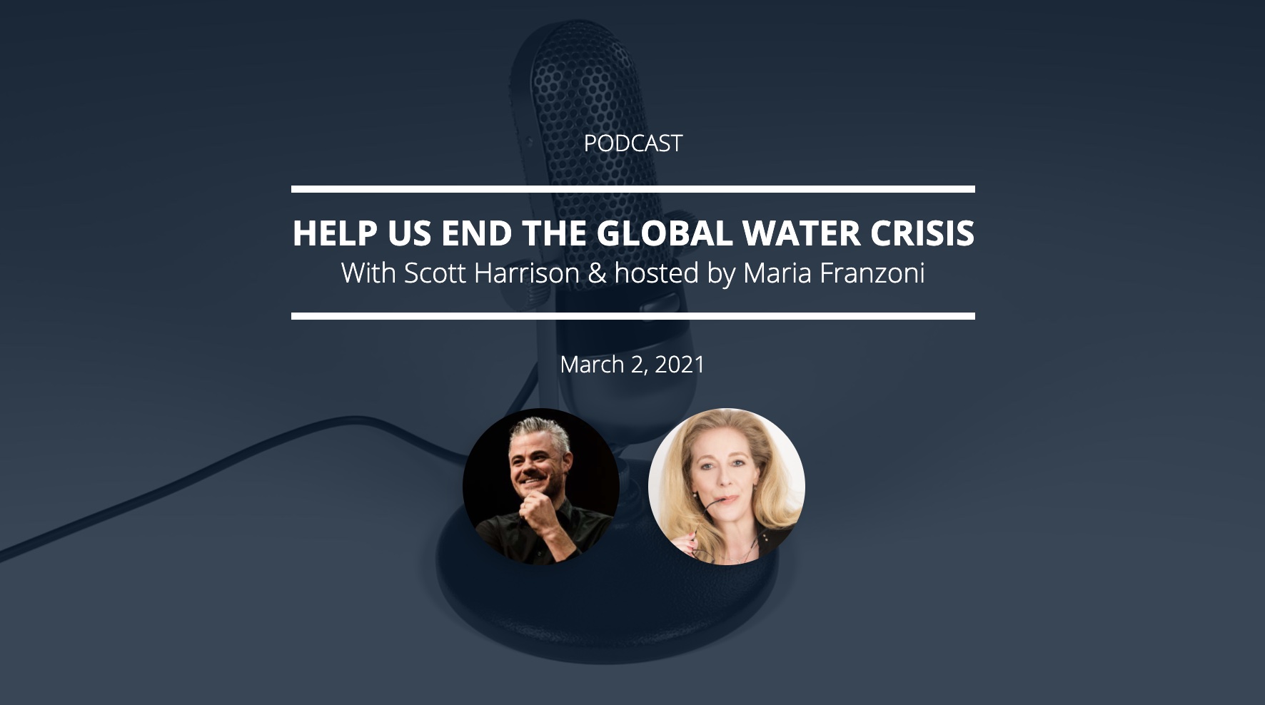 Podcast : Help us end the Global Water Crisis - London Speaker Bureau