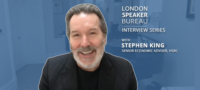 Interview with Stephen King: Senior Economic Adviser, HSBC