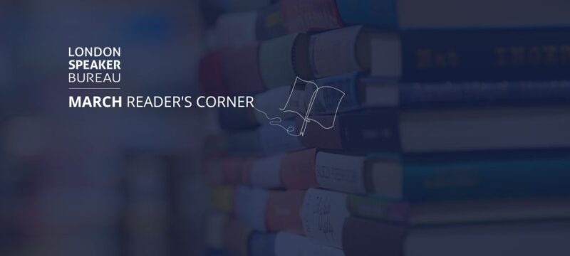 March Reader’s Corner - London Speaker Bureau