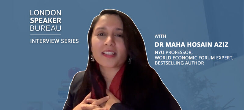 Interview with Dr Maha Hosain Aziz: NYU Professor, World Economic Forum ...
